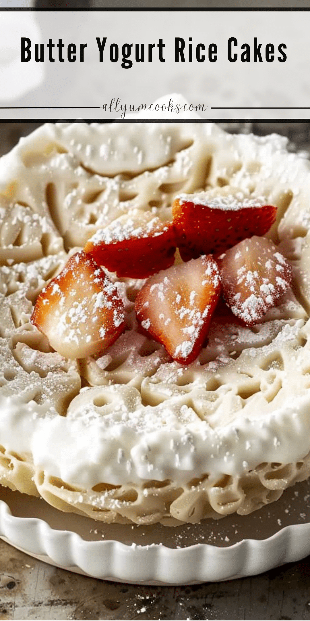 Butter Yogurt Rice Cakes - All Yum Cooks