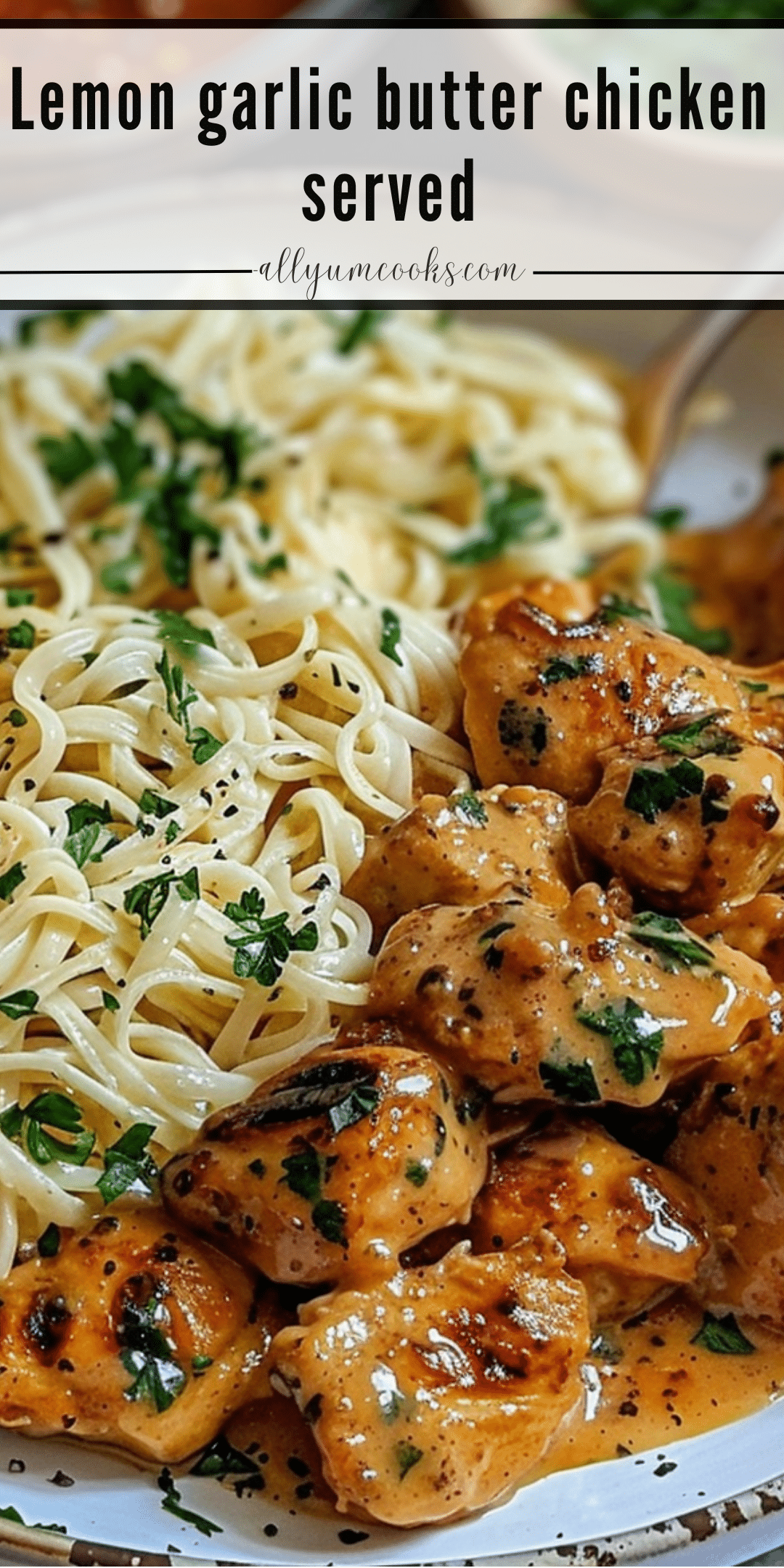 Lemon Garlic Butter Chicken Served - All Yum Cooks