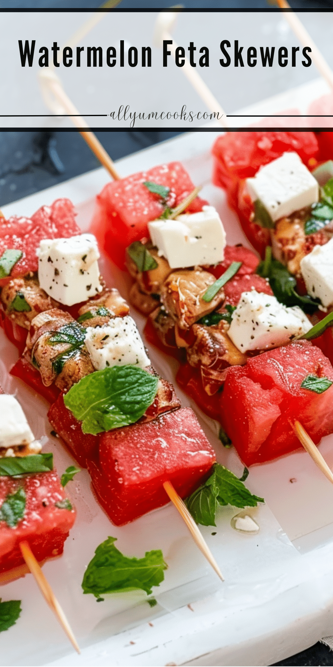 Watermelon Feta Skewers | All Yum Cooks