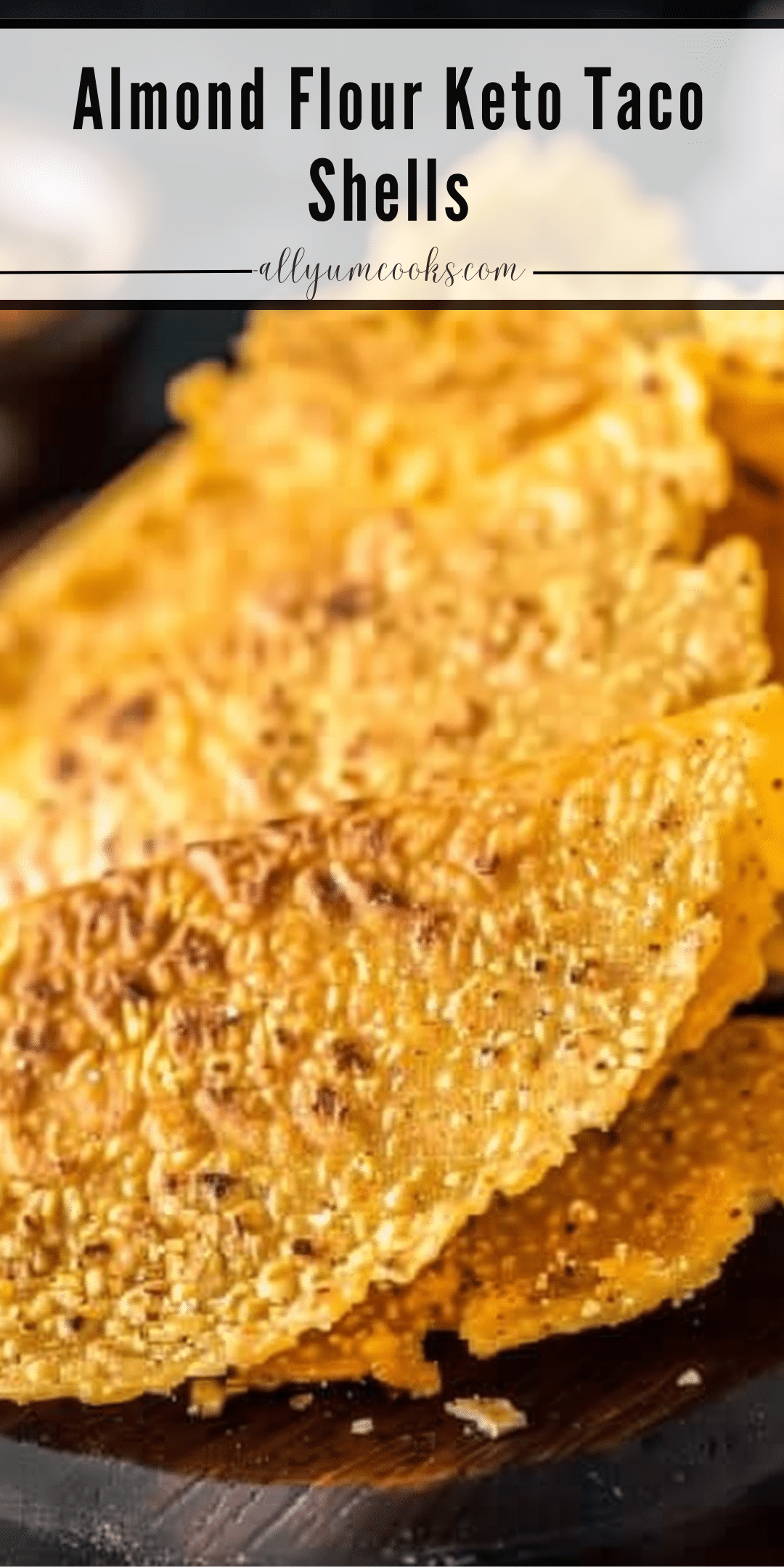 Almond Flour Keto Taco Shells | All Yum Cooks
