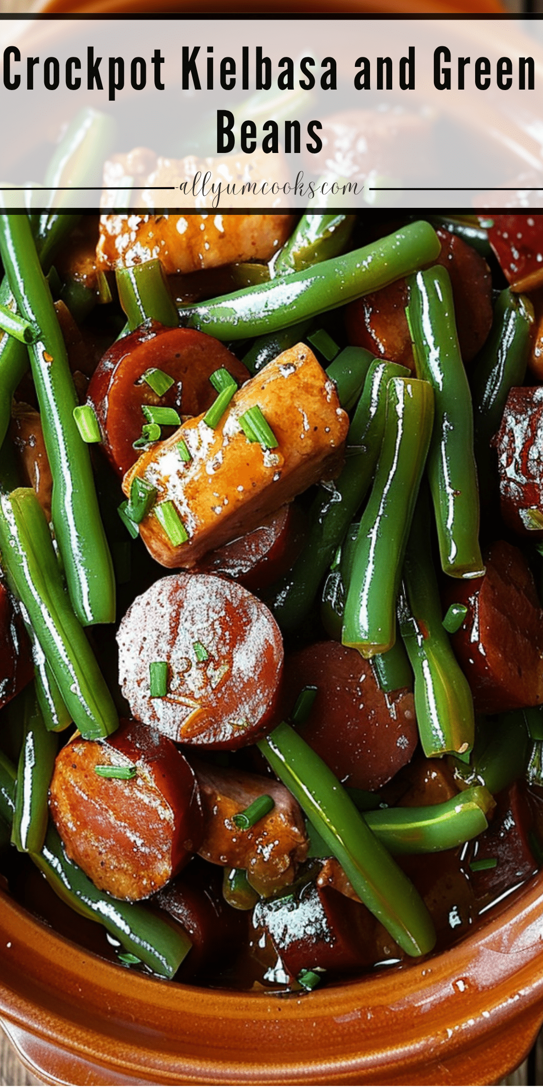 Crockpot Kielbasa and Green Beans | All Yum Cooks