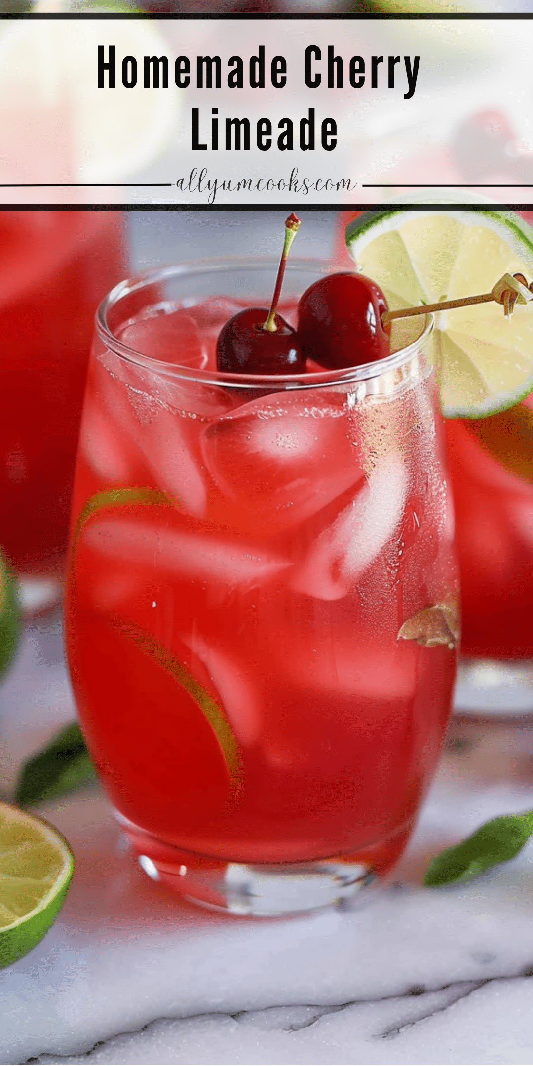 Homemade Cherry Limeade - All Yum Cooks