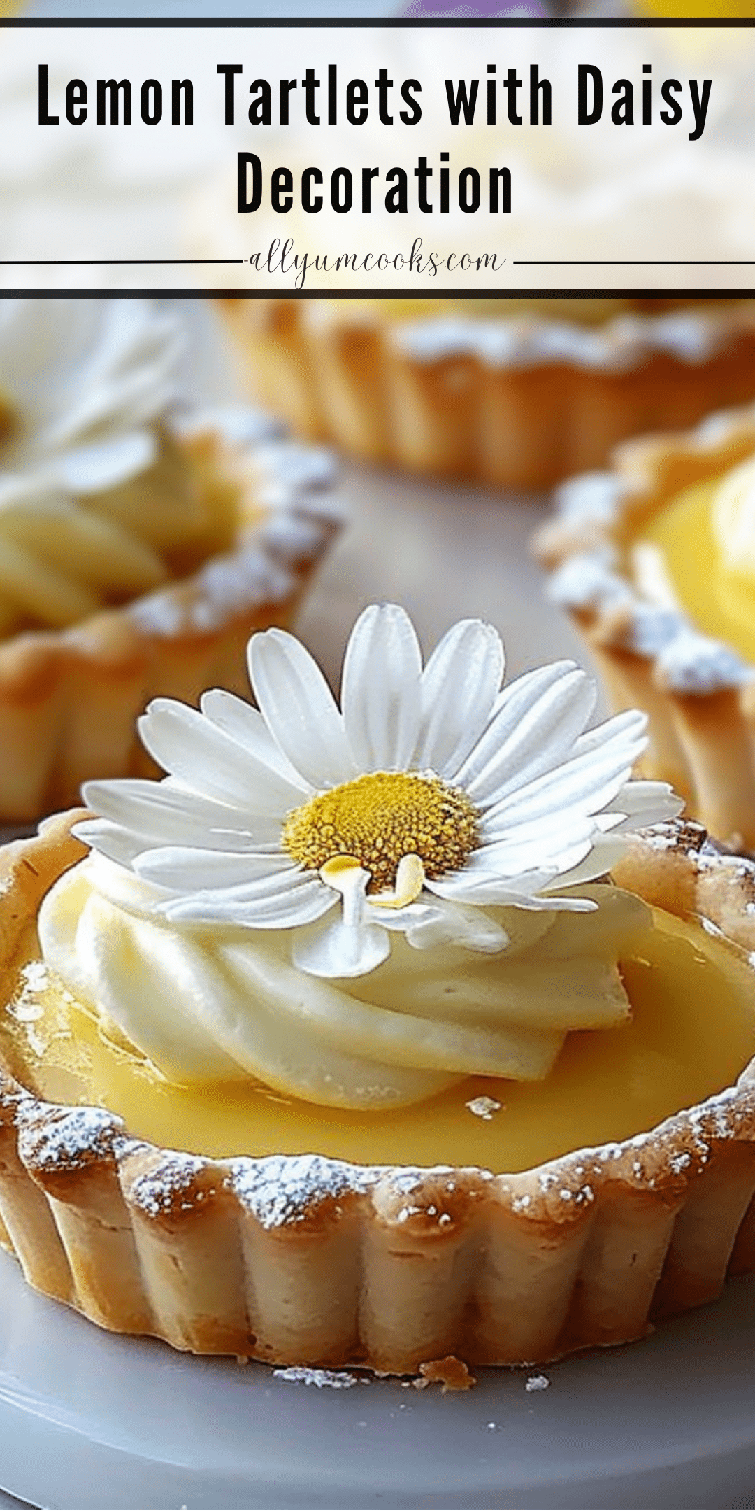 Lemon Tartlets with Daisy Decoration - All Yum Cooks