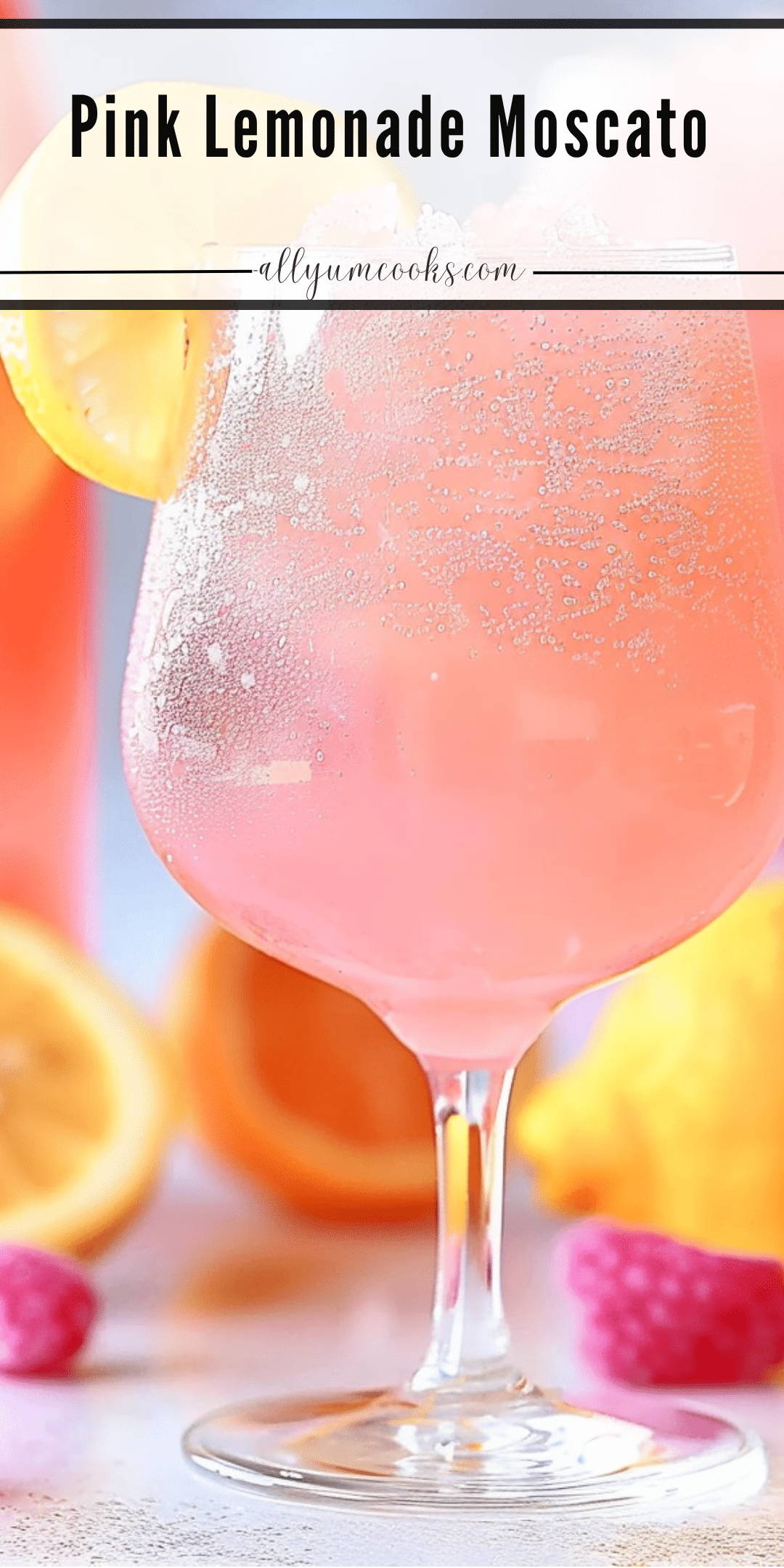 Pink Lemonade Moscato - All Yum Cooks