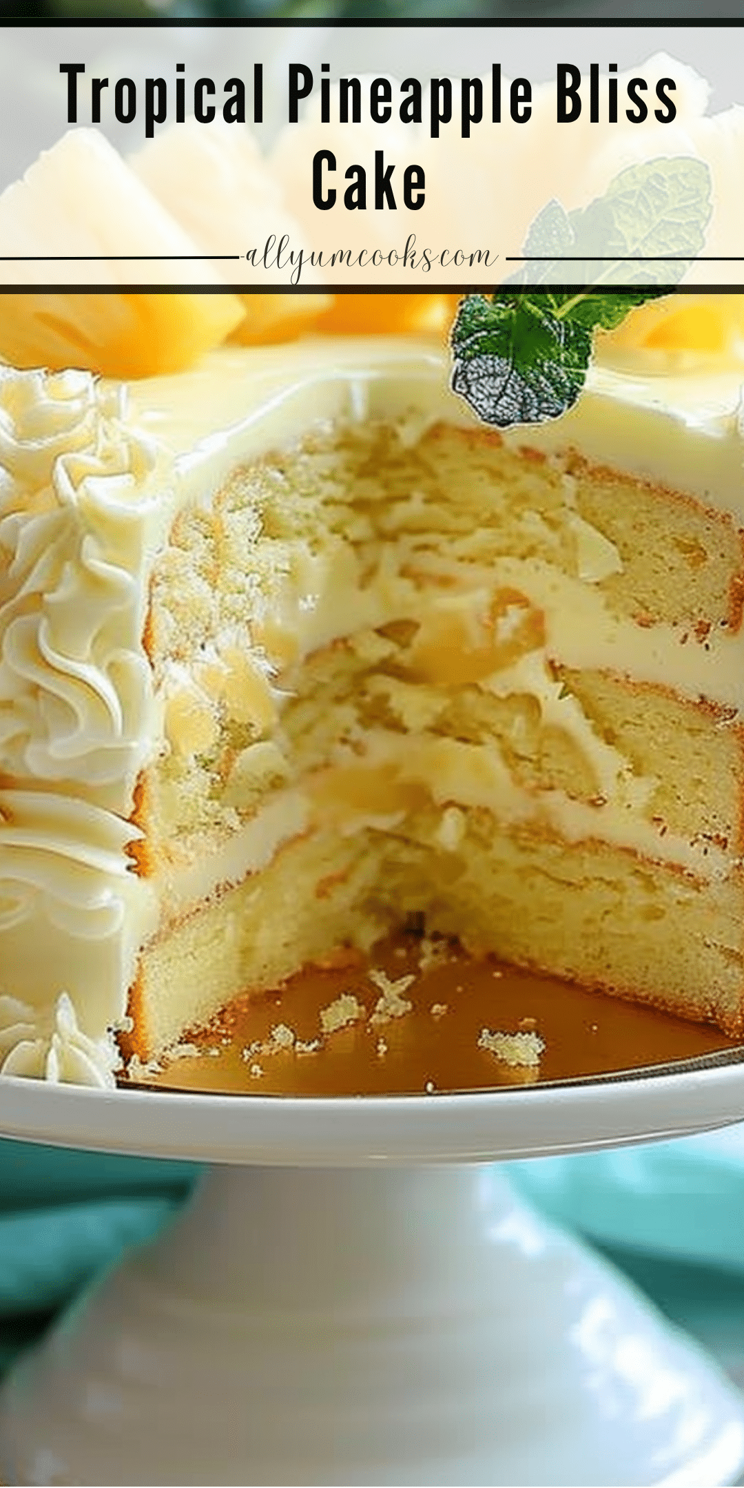 Tropical Pineapple Bliss Cake - All Yum Cooks