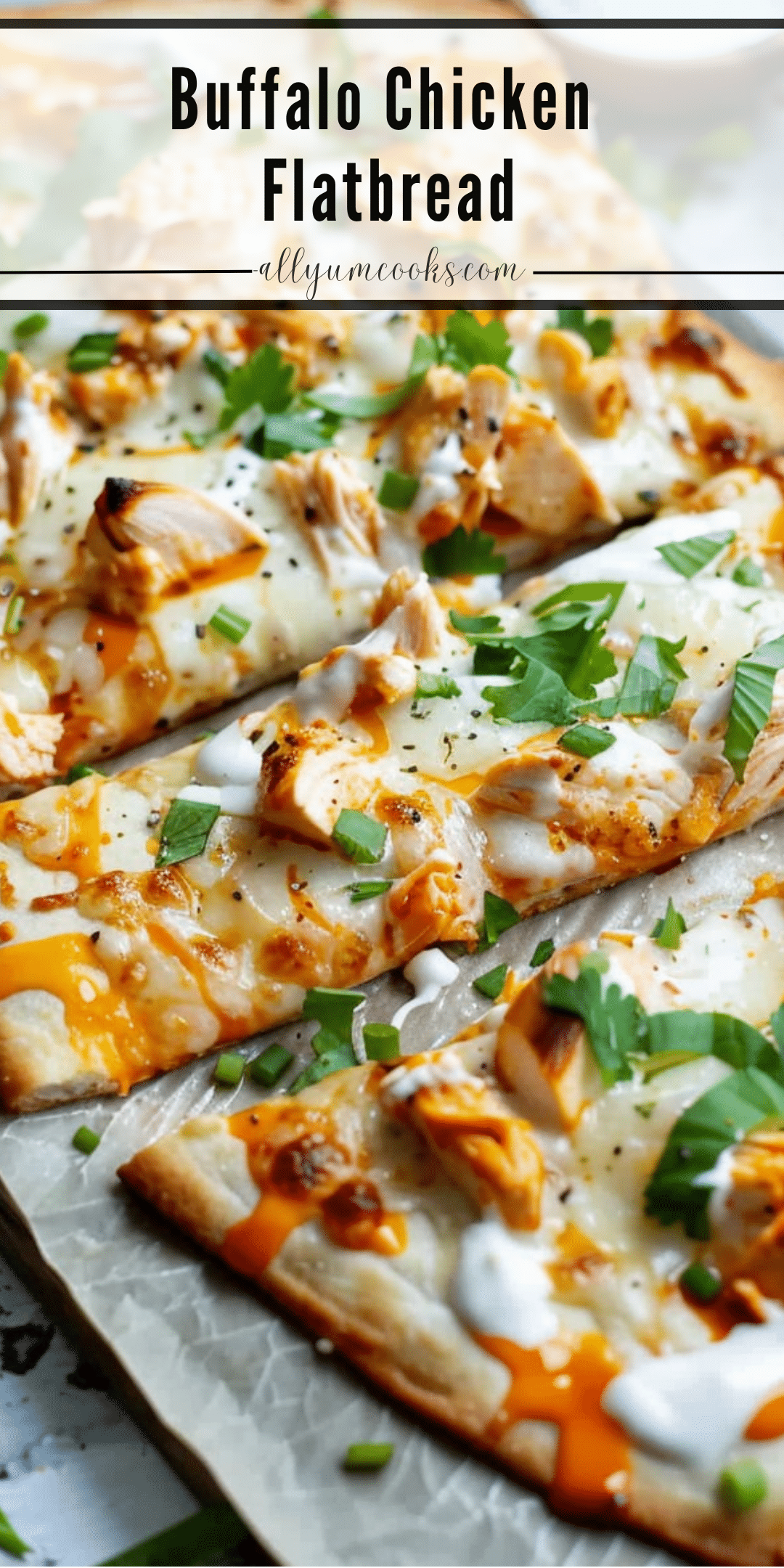 Buffalo Chicken Flatbread | All Yum Cooks