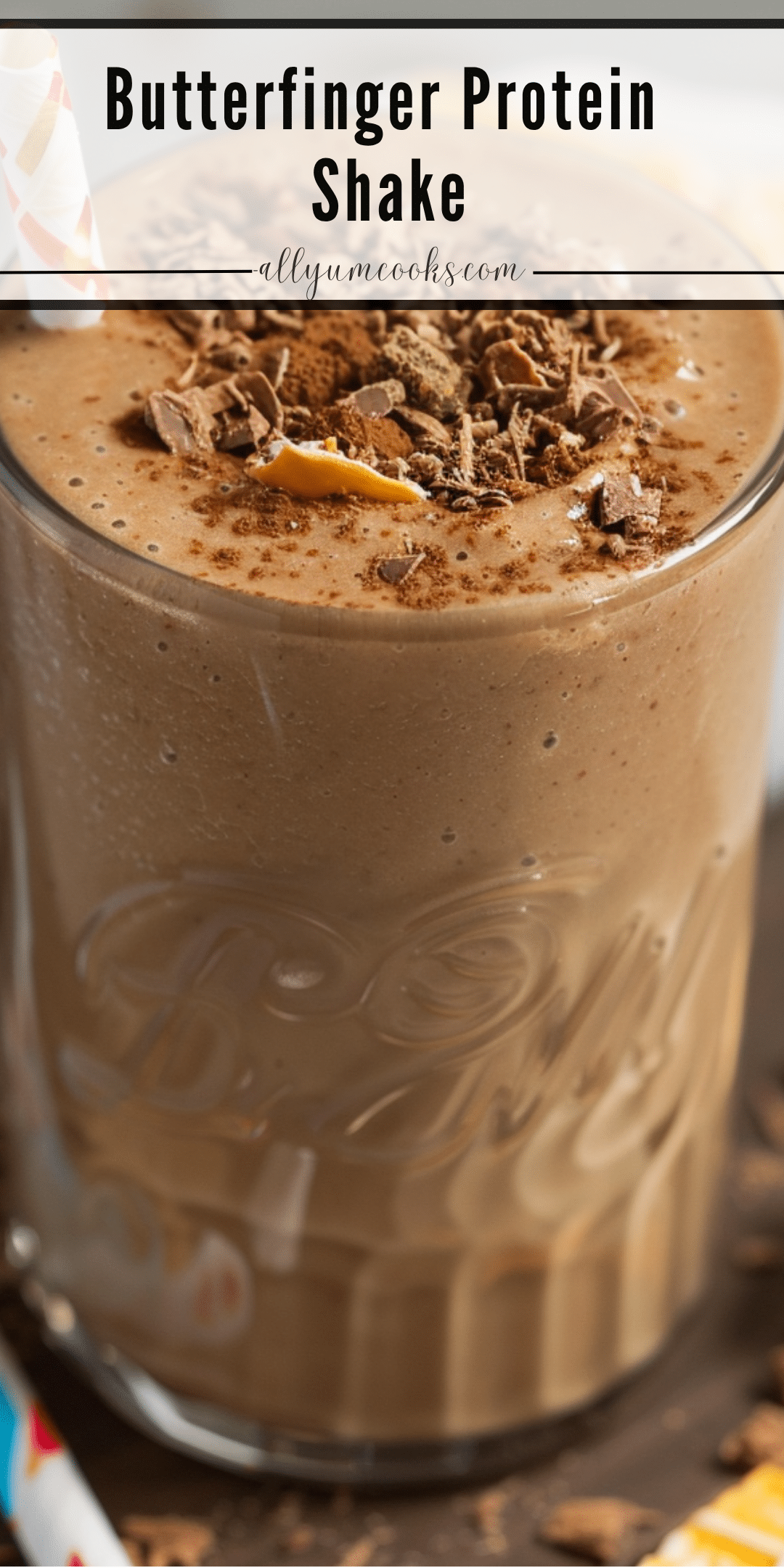 Butterfinger Protein Shake | All Yum Cooks
