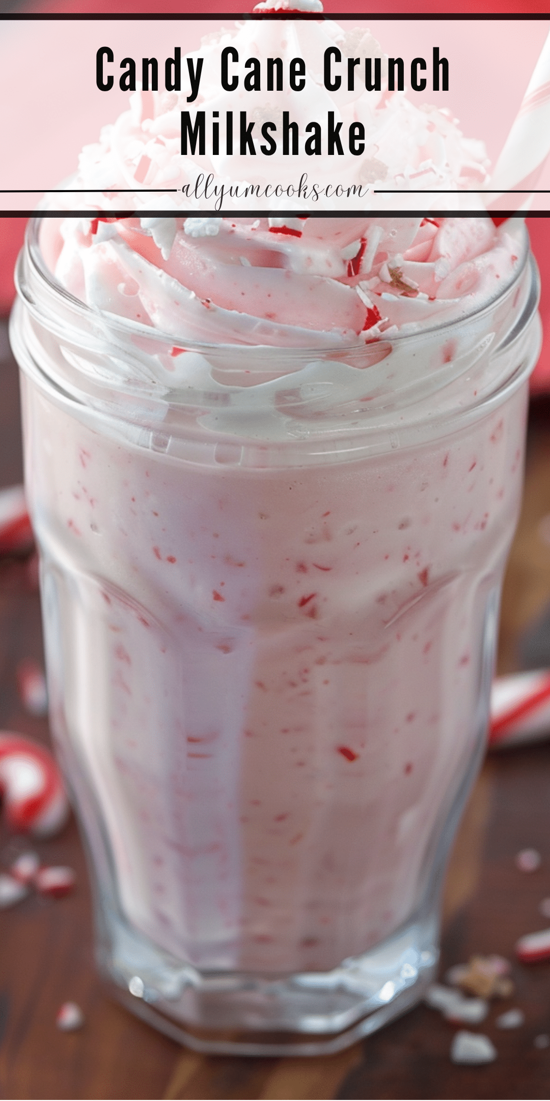 Candy Cane Crunch Milkshake - All Yum Cooks