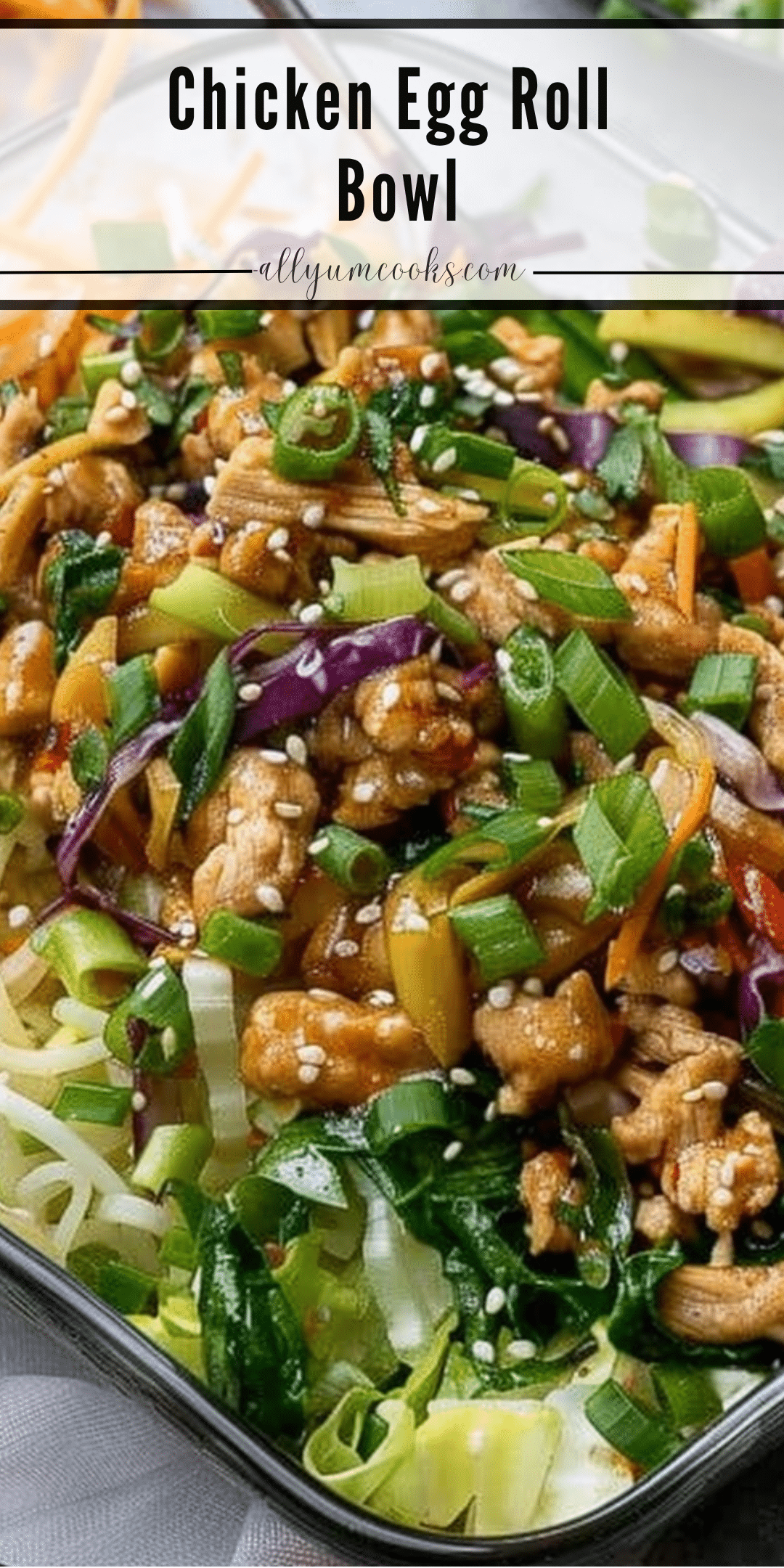 Chicken Egg Roll Bowl | All Yum Cooks