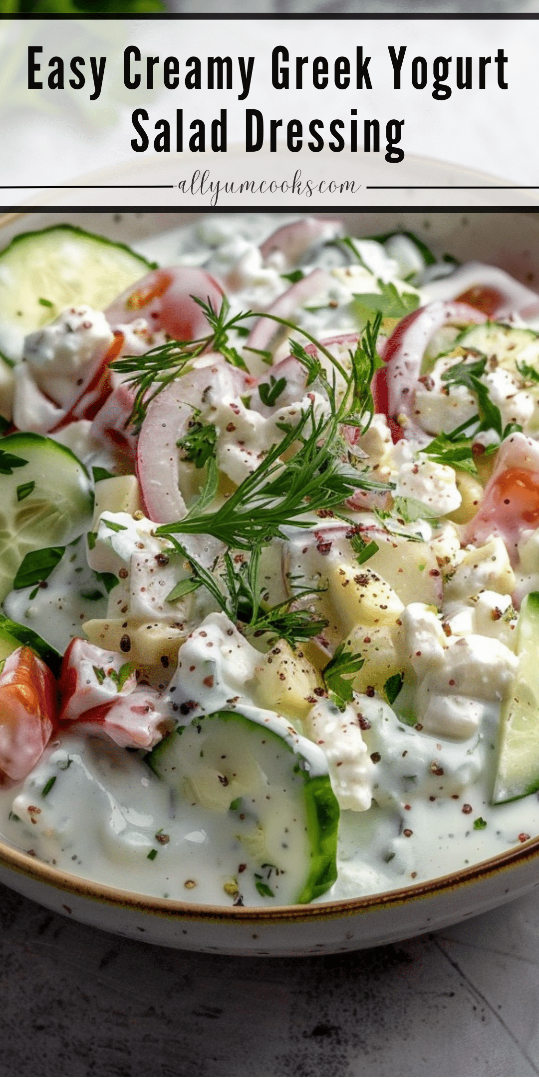 Easy Creamy Greek Yogurt Salad Dressing | All Yum Cooks