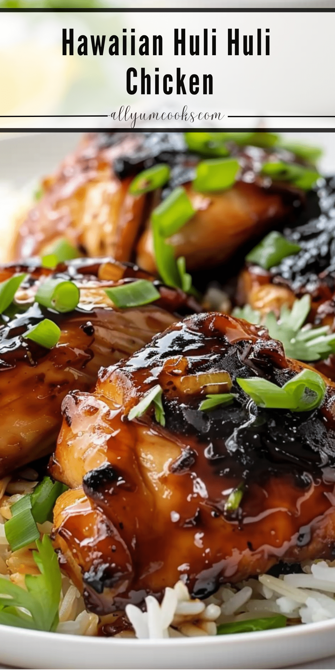 Hawaiian Huli Huli Chicken | All Yum Cooks