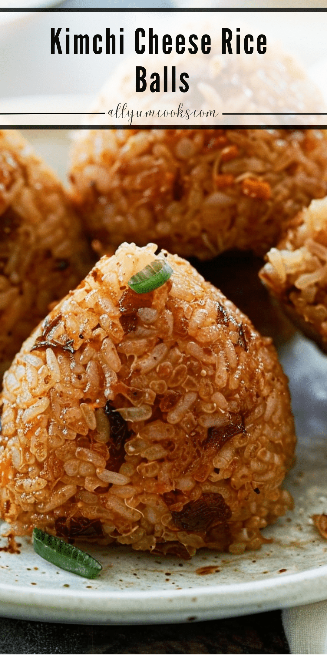Kimchi Cheese Rice Balls - All Yum Cooks