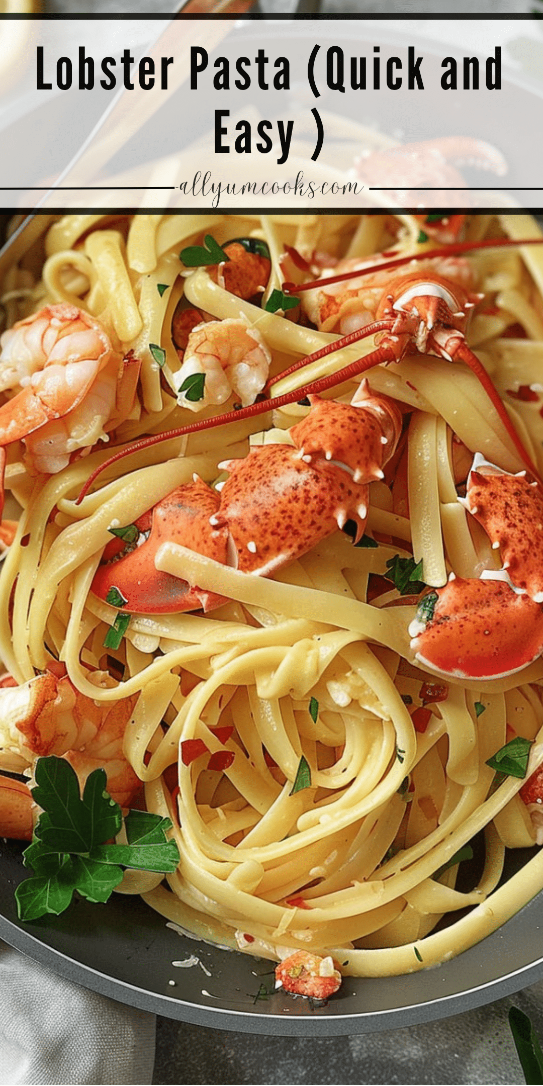 Lobster Pasta Quick And Easy All Yum Cooks