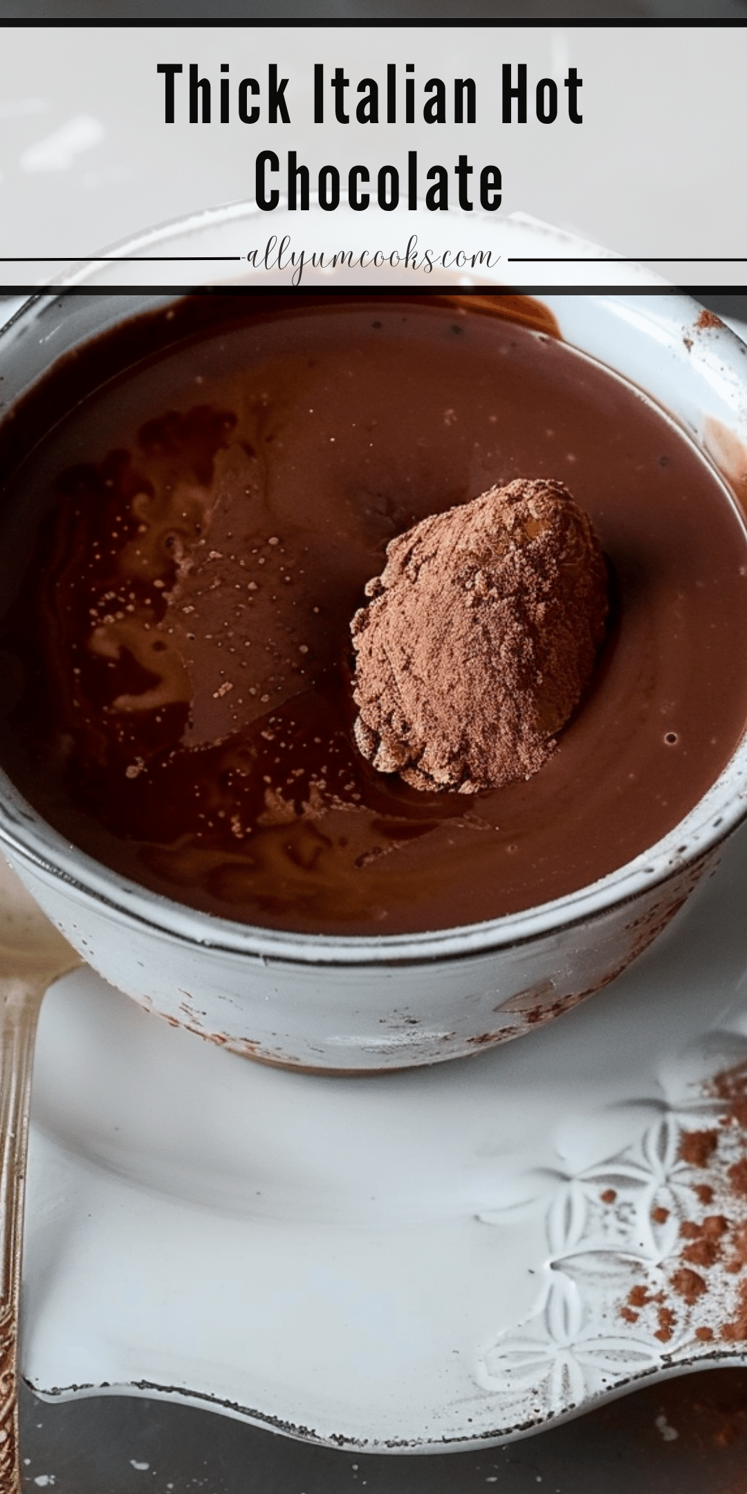 Thick Italian Hot Chocolate | All Yum Cooks