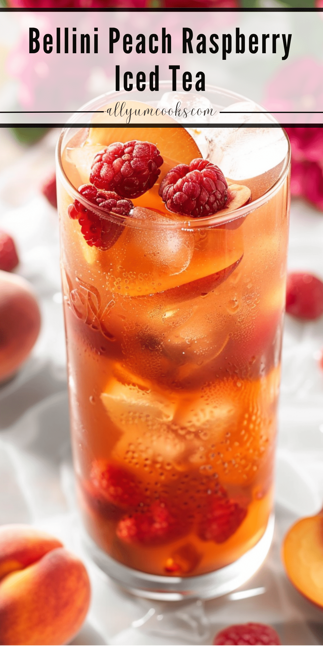 Bellini Peach Raspberry Iced Tea | All Yum Cooks