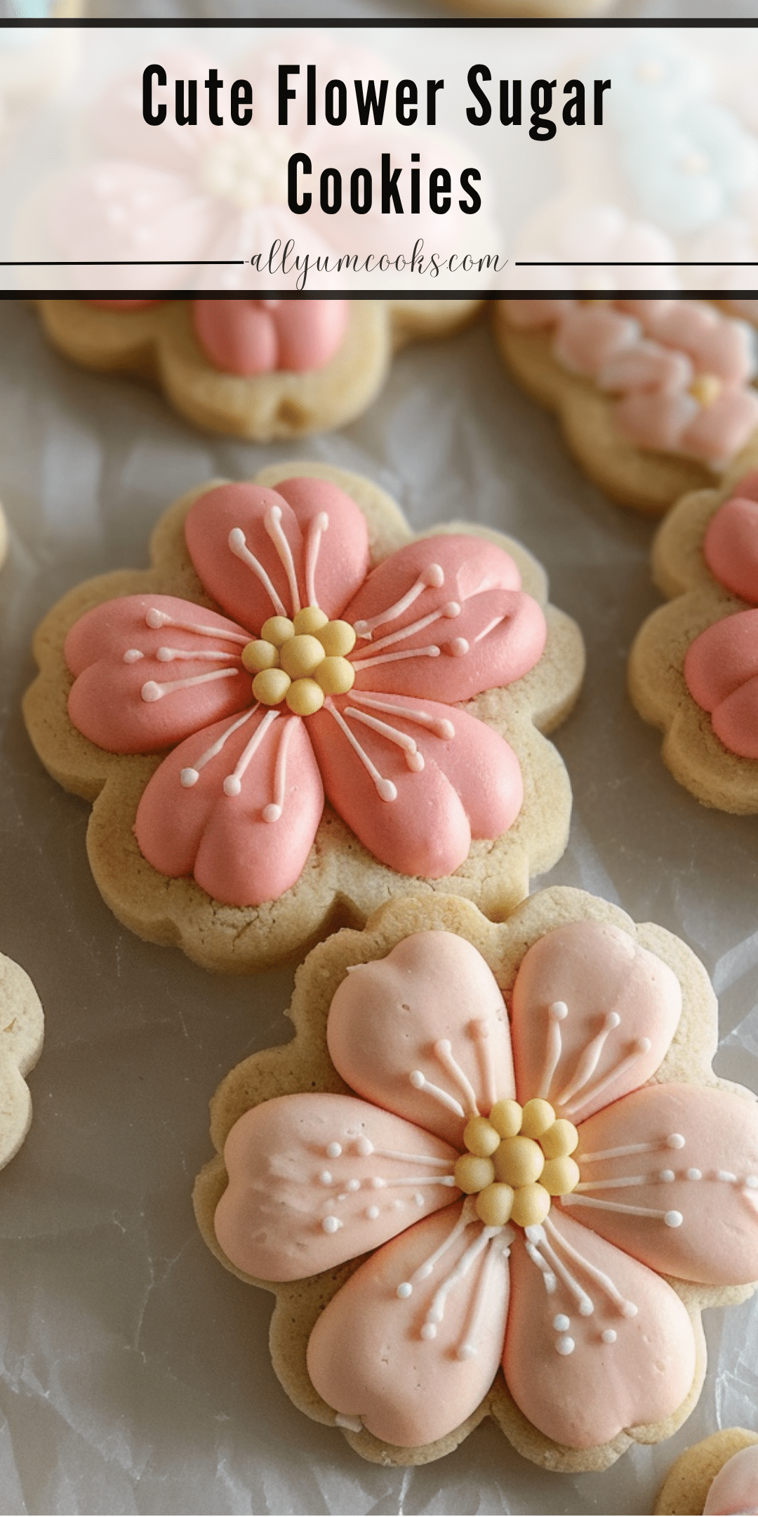 Cute Flower Sugar Cookies - All Yum Cooks