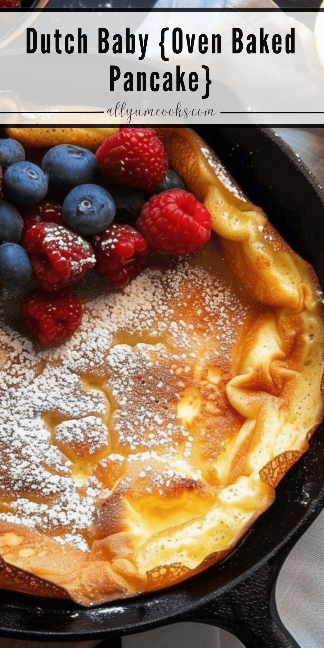 Dutch Baby (Oven Baked Pancake) | All Yum Cooks