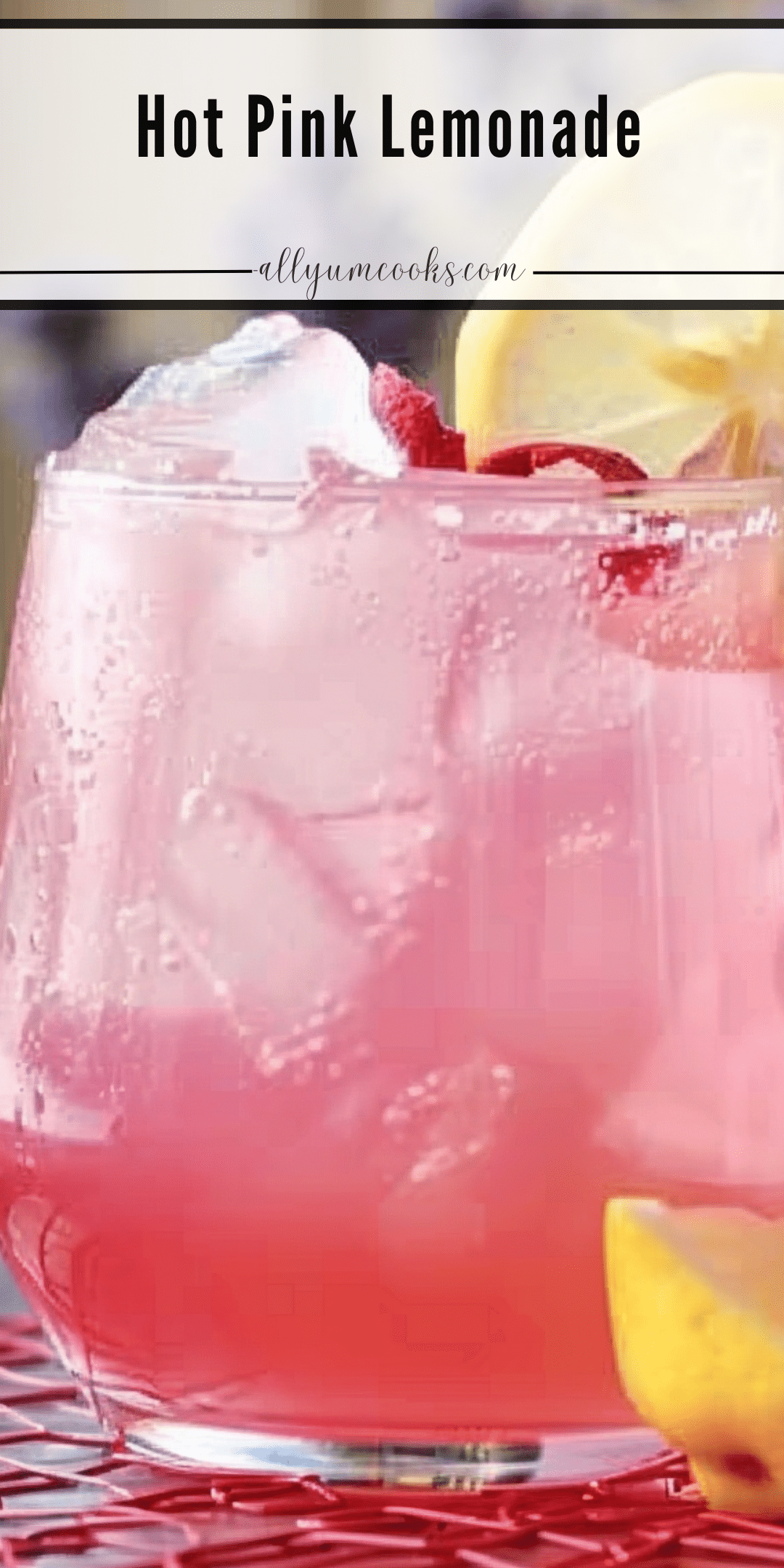 Hot Pink Lemonade | All Yum Cooks