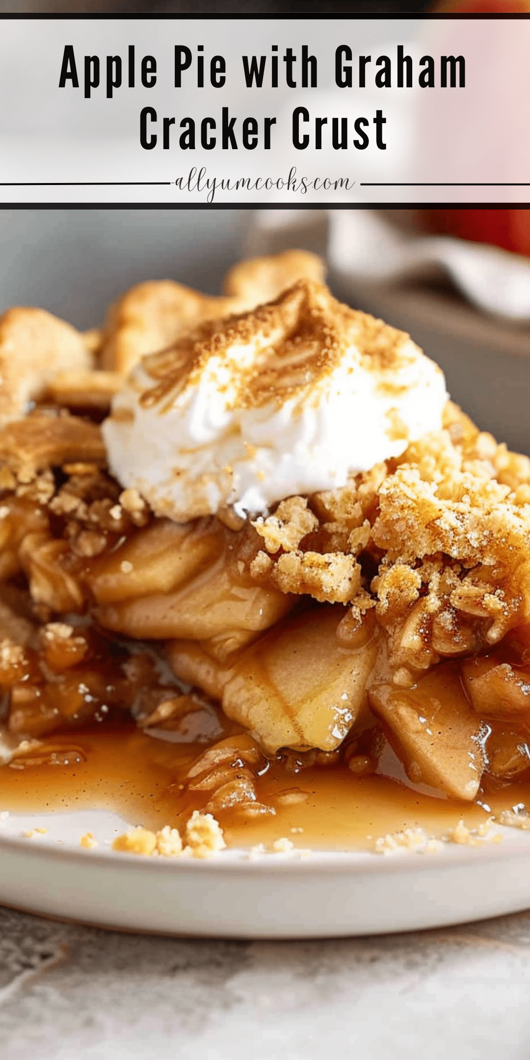 Apple Pie with Graham Cracker Crust | All Yum Cooks