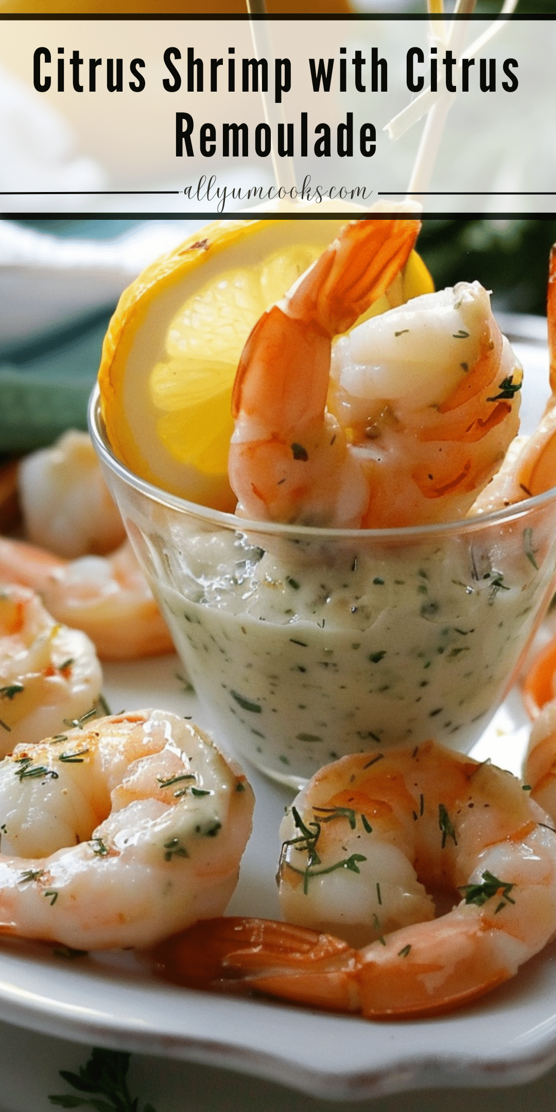 Citrus Shrimp with Citrus Remoulade | All Yum Cooks