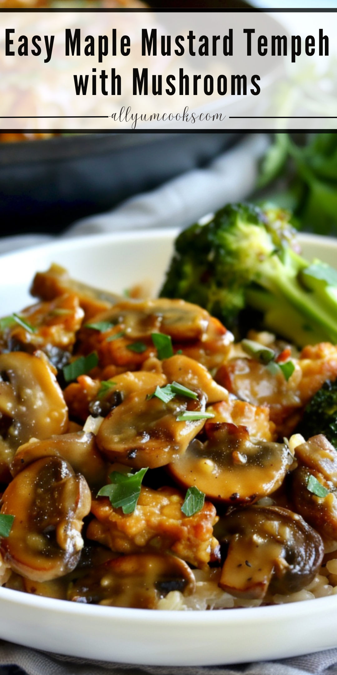 Easy Maple Mustard Tempeh with Mushrooms | All Yum Cooks