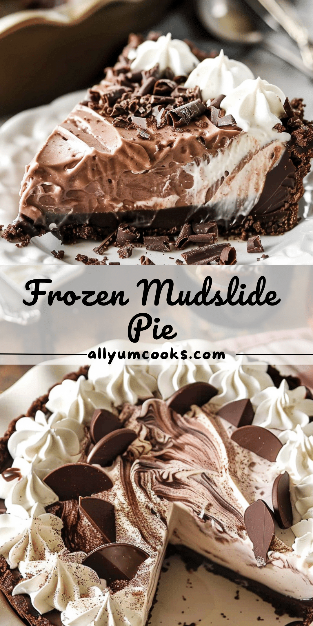Frozen Mudslide Pie | All Yum Cooks