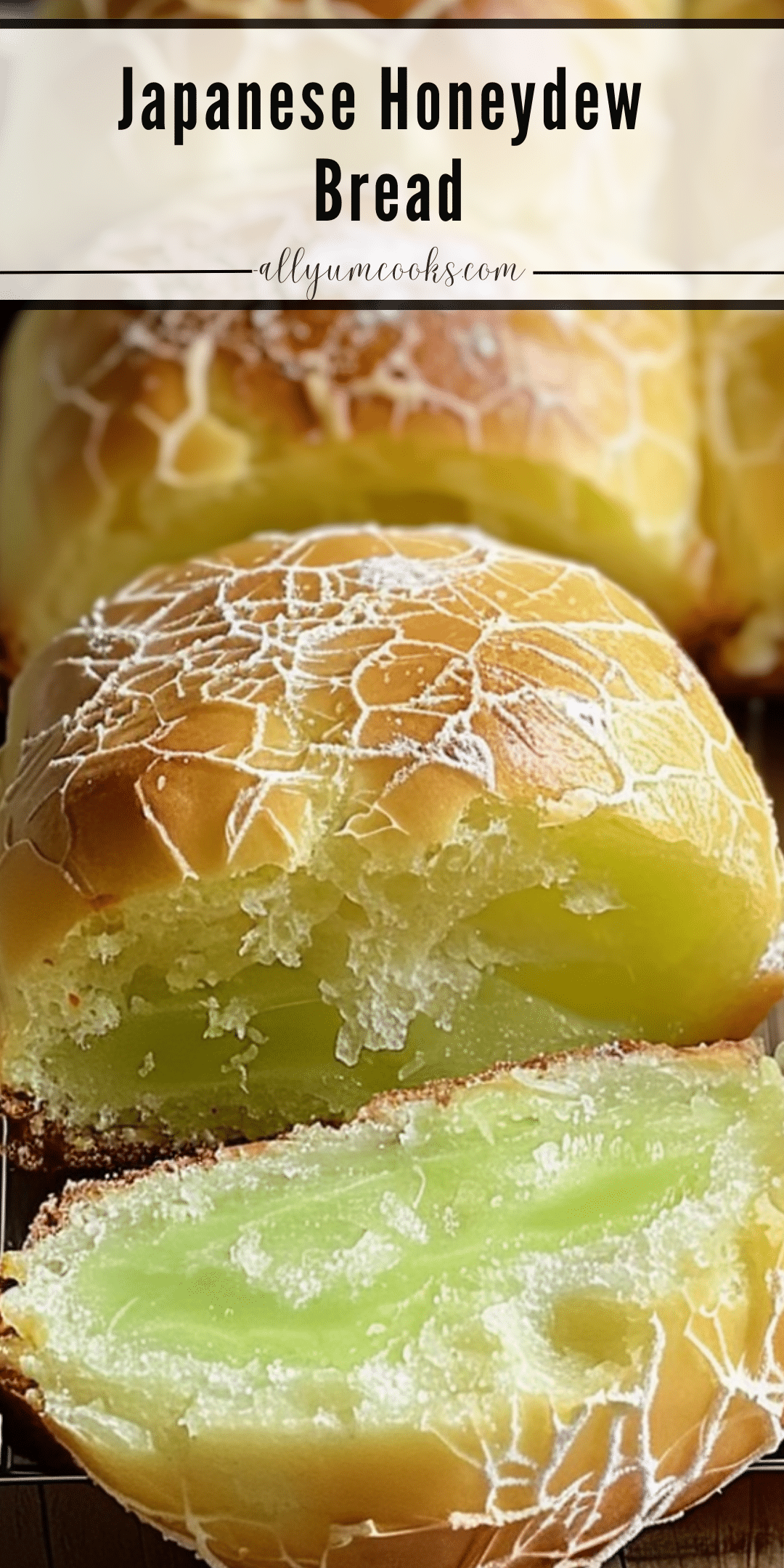 Japanese Honeydew Bread | All Yum Cooks