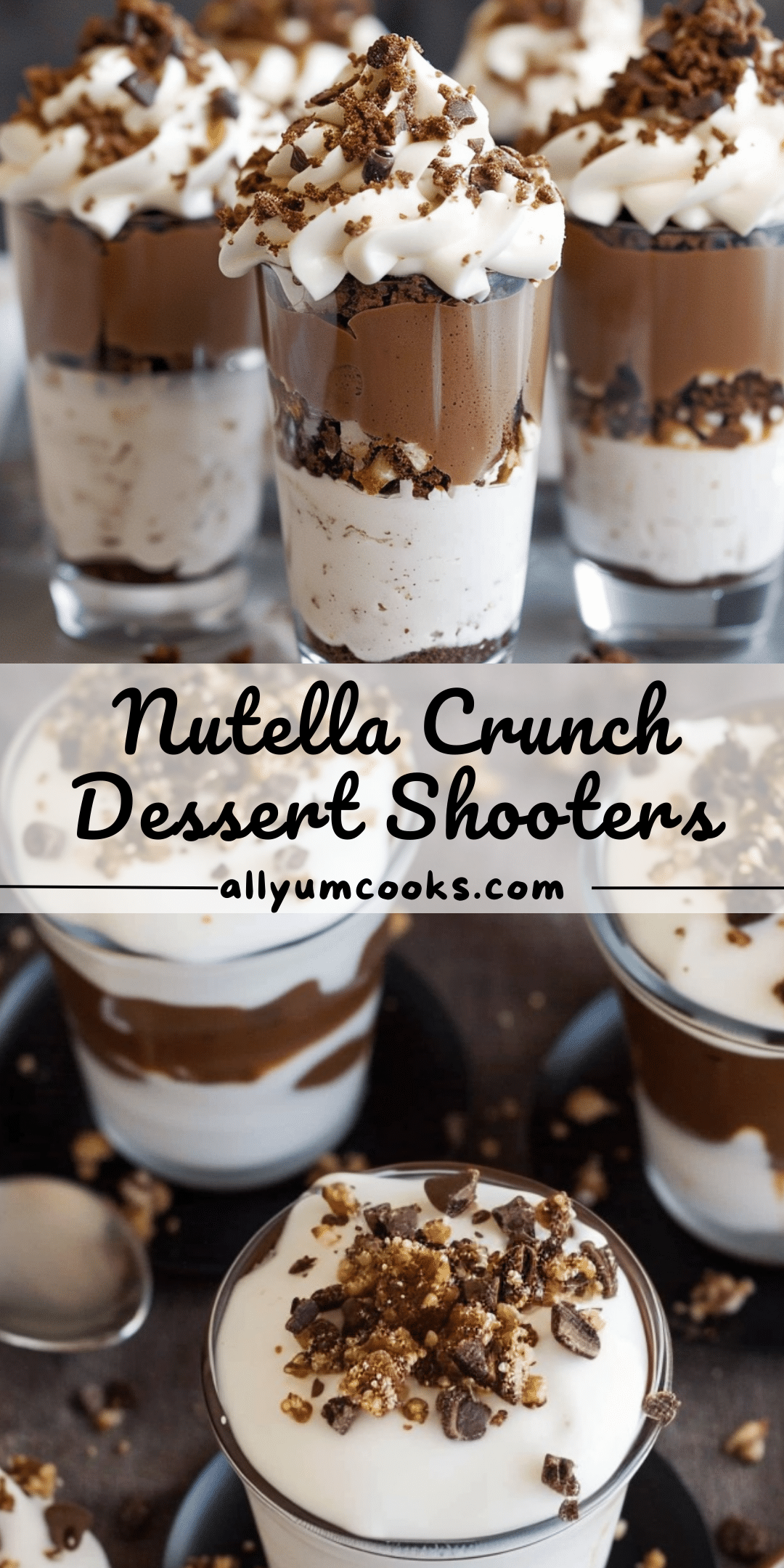 Nutella Crunch Dessert Shooters | All Yum Cooks
