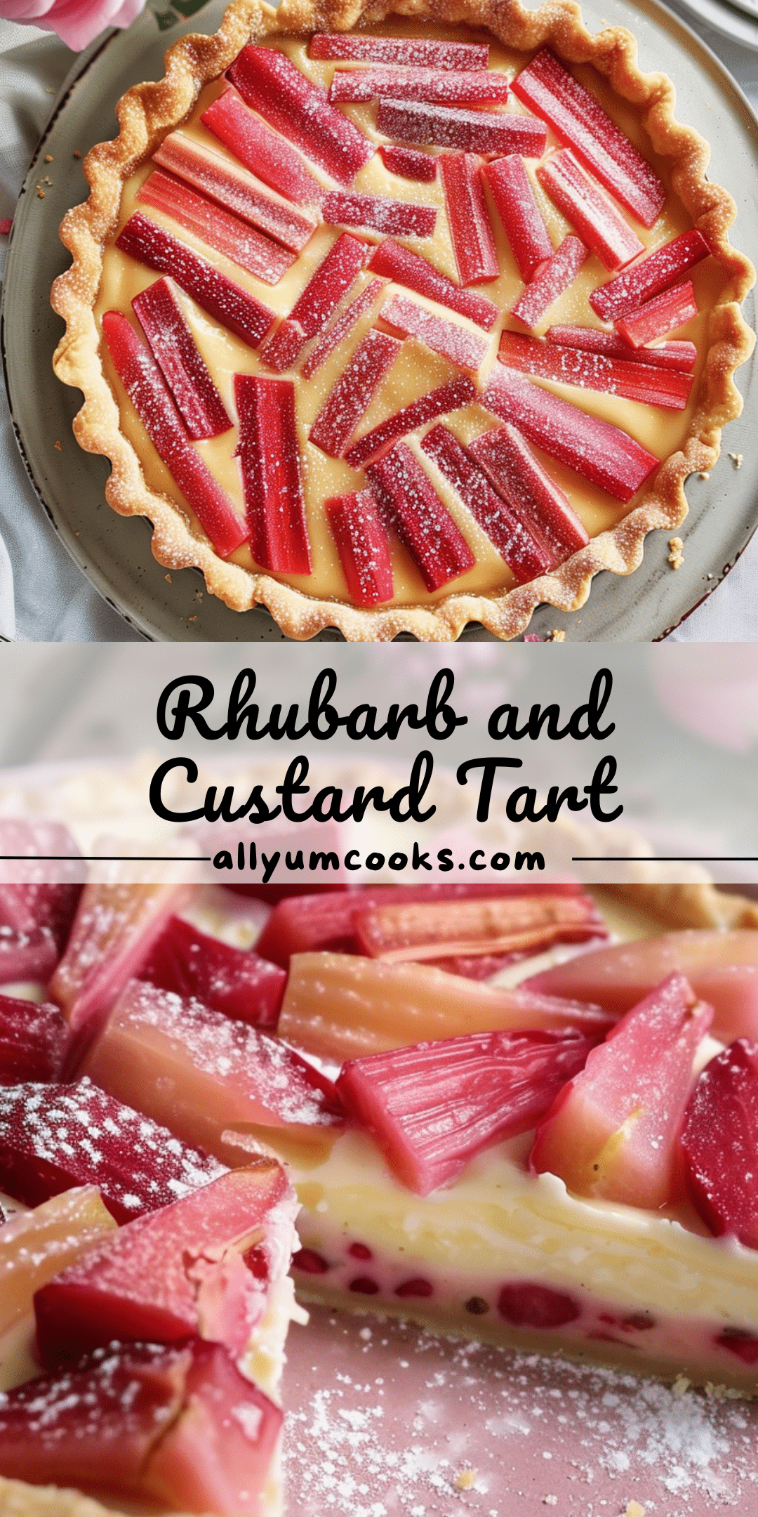 Rhubarb and Custard Tart | All Yum Cooks