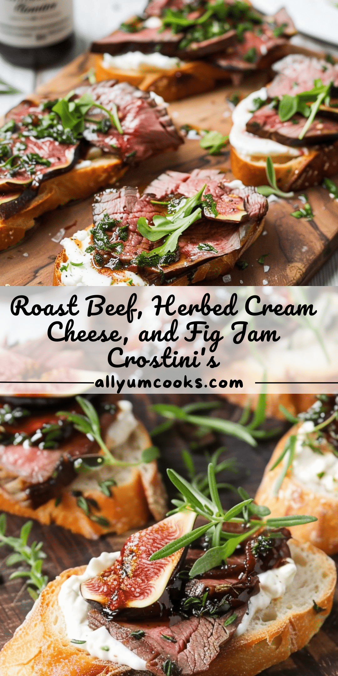 Roast Beef, Herb Cream Cheese, and Fig Jam Crostinis | All Yum Cooks