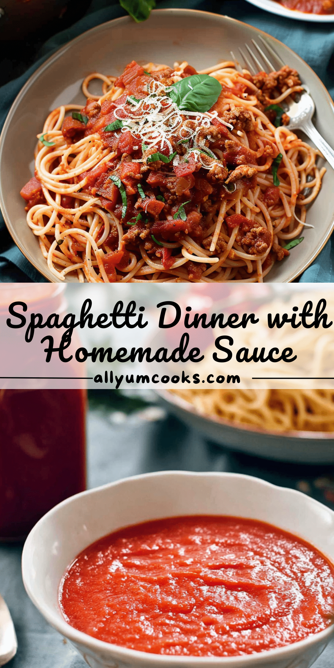 Spaghetti Dinner with Homemade Sauce | All Yum Cooks