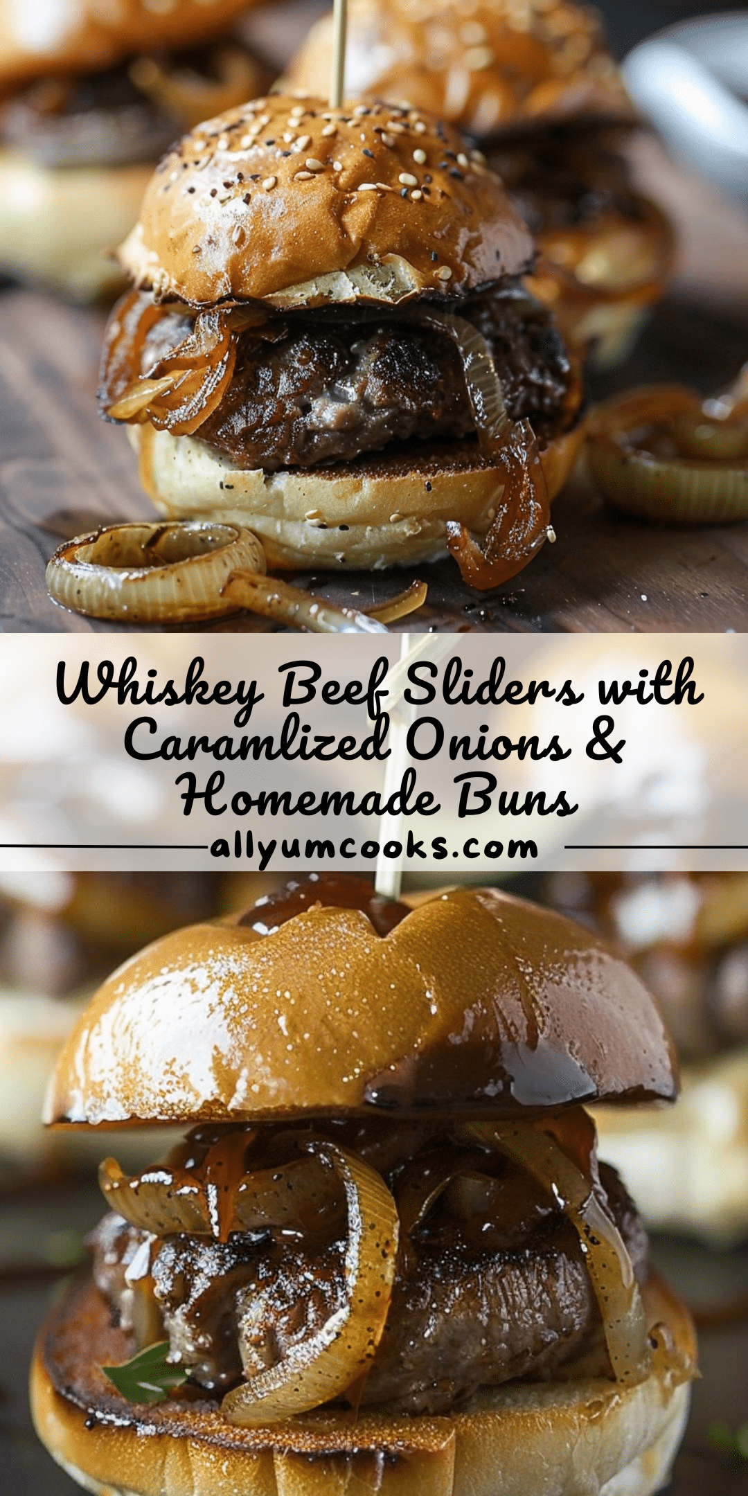 Whiskey Beef Sliders with Caramelized Onions & Homemade Buns | All Yum ...