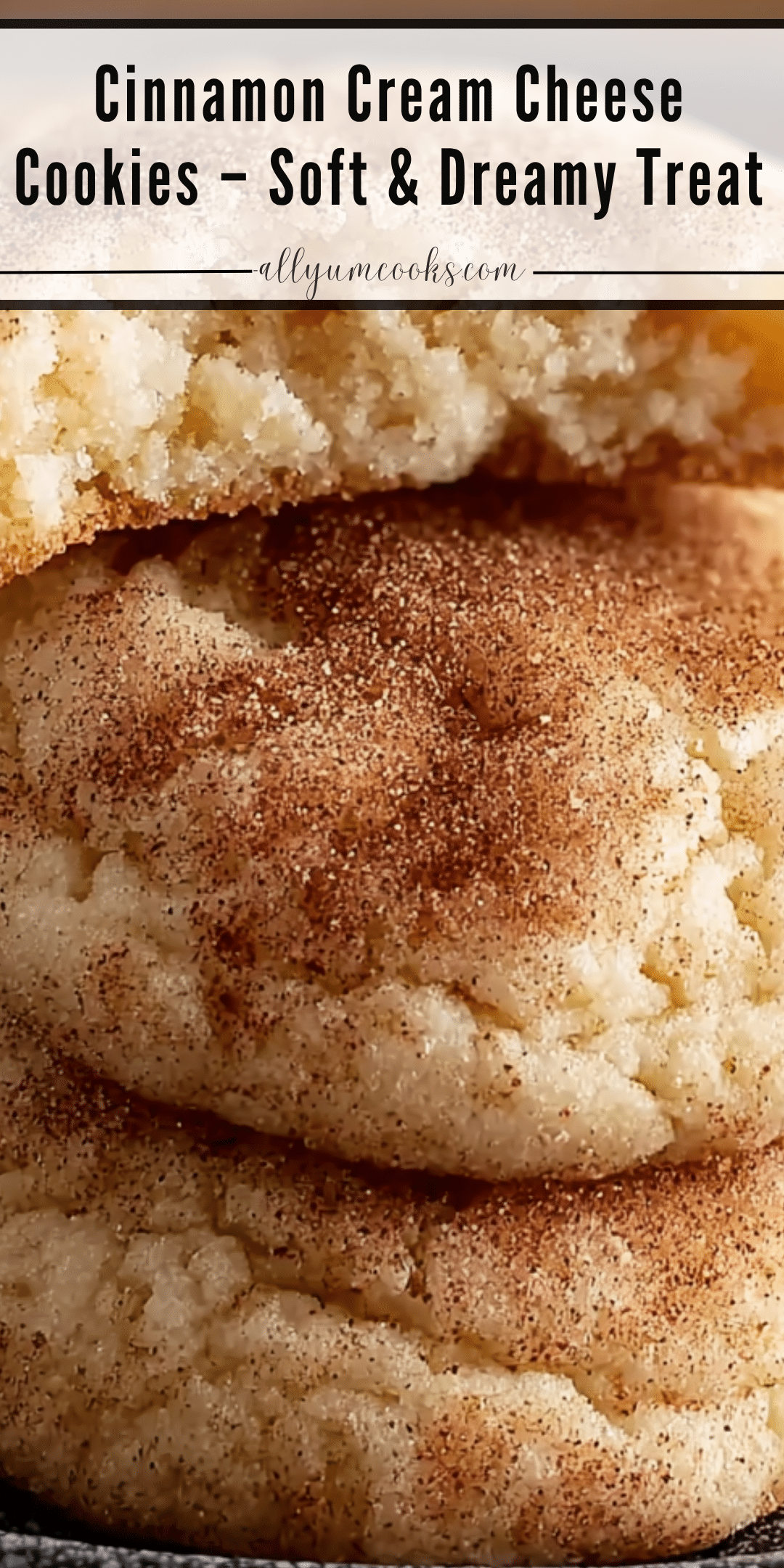 Cinnamon Cream Cheese Cookies – Soft & Dreamy Treat | All Yum Cooks
