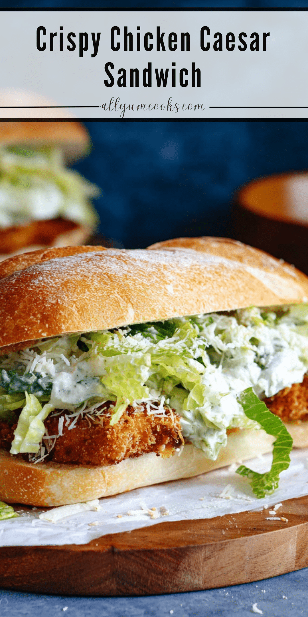 Crispy Chicken Caesar Sandwich | All Yum Cooks