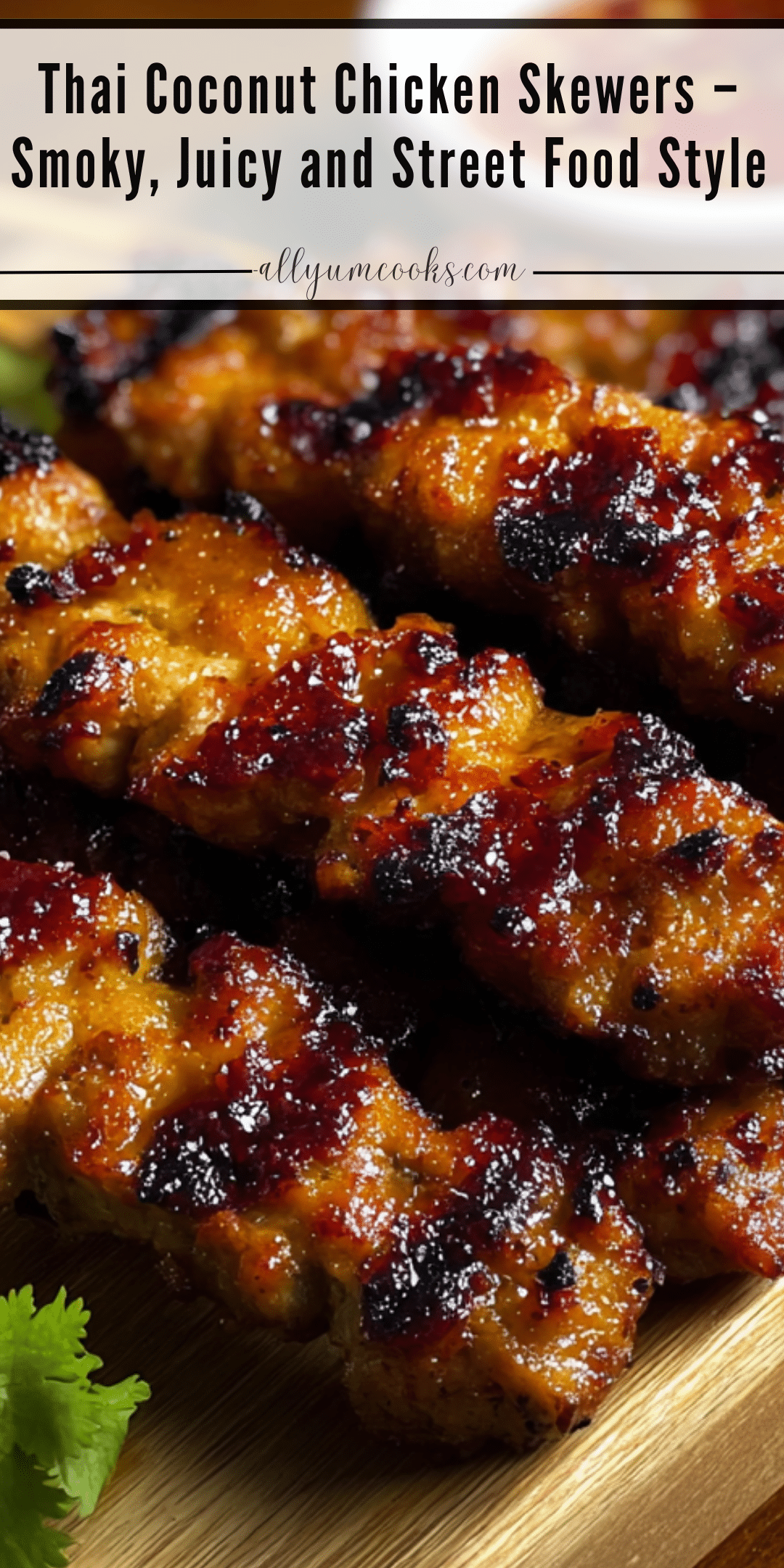 Thai Coconut Chicken Skewers – Smoky, Juicy and Street Food Style | All ...