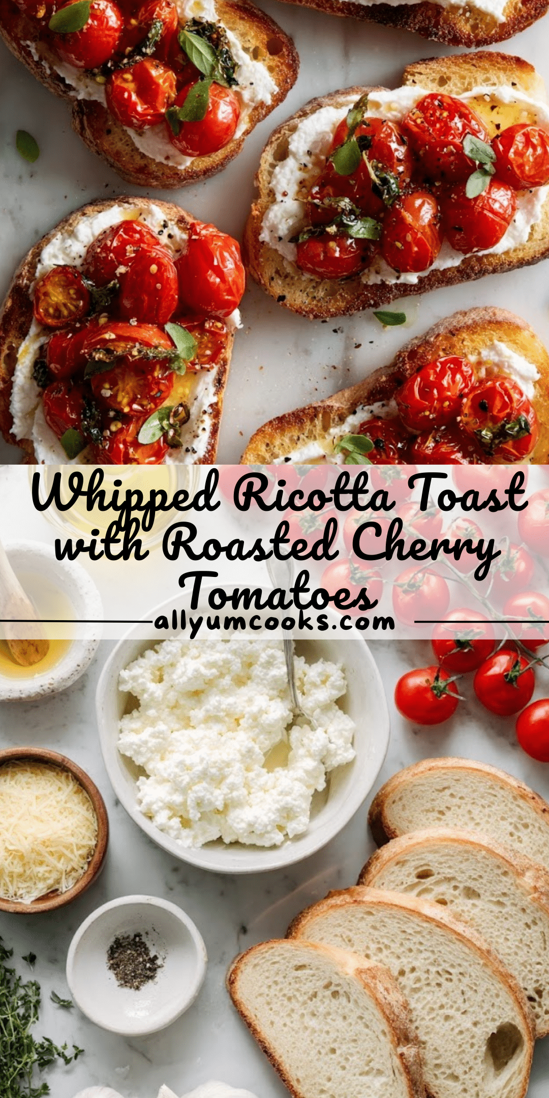 Whipped Ricotta Toast Crostini with Roasted Tomatoes - Easy & Elegant